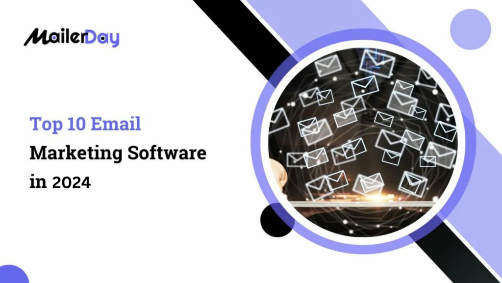 10 Email Marketing Software to Grow Your Business