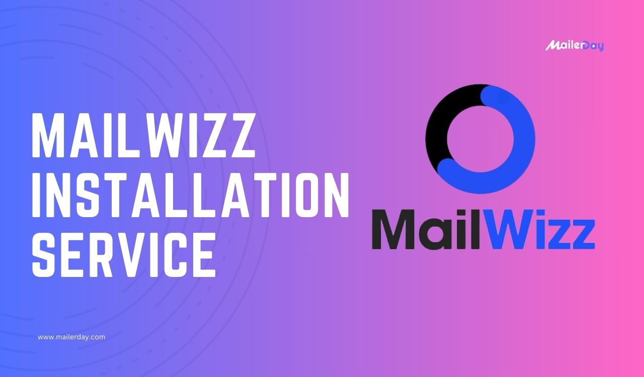 Mailwizz Installation Service - Mailerday